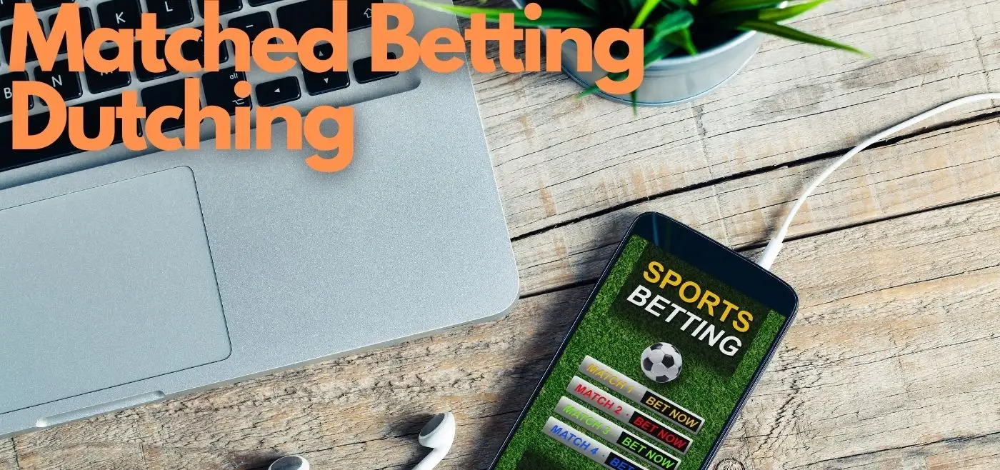 What is Dutching in matched betting? Advantages, disadvantages ...